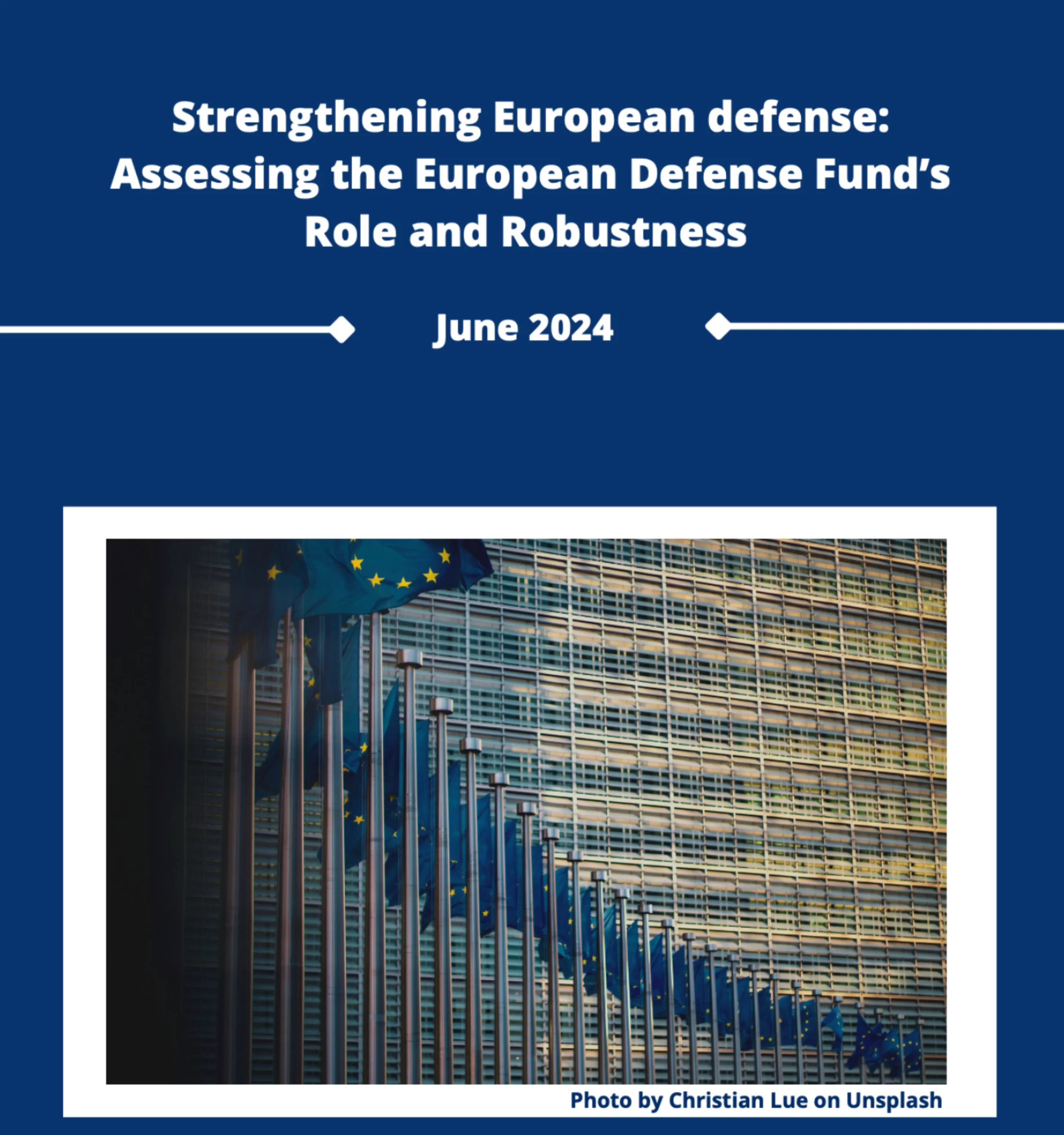 Strengthening European Defense: Assessing the European Defense Fund’s Role and Robustness ...